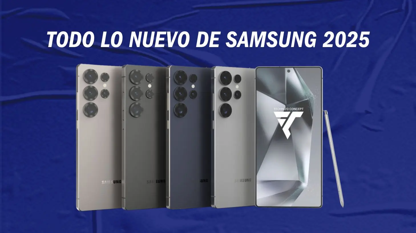 TODO LO NUEVO DE SAMSUNG 2025